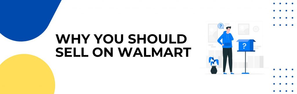 7 Reasons Why You Should Sell on Walmart Marketplace